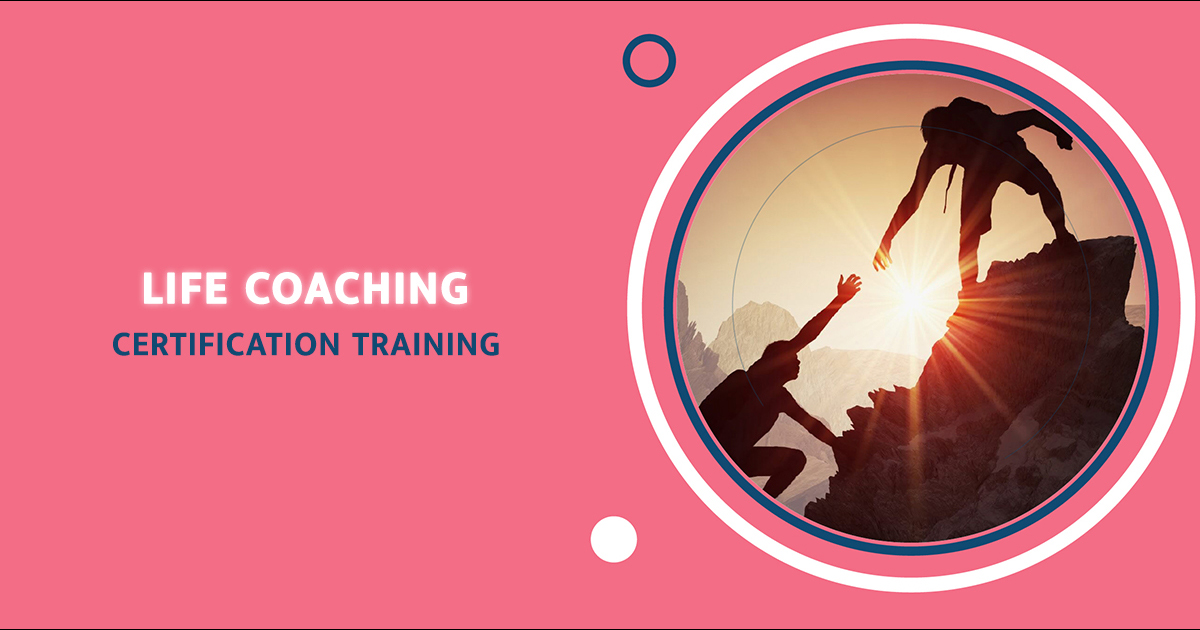 Life Coaching Certification India (Call: 07718933244) | Best Life Coach ...