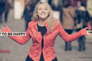 How to be Happy? Blog Post by Dr Karishma Ahuja - DR. KARISHMA AHUJA ...